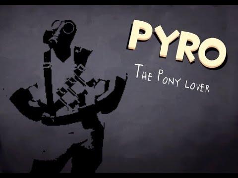 Pyro the pony lover [SFM Animation] - YouTube