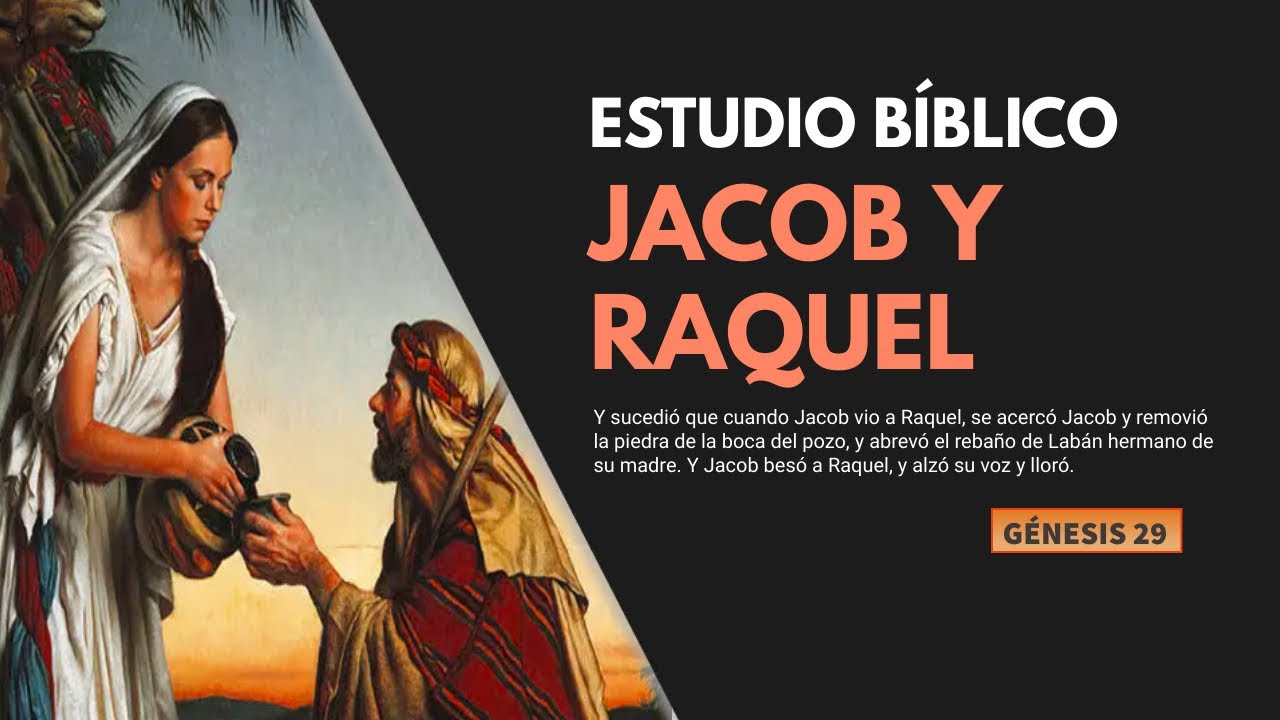 Estudio Bíblico | El matrimonio de Jacob y Raquel - REFLEXIÓN. - YouTube