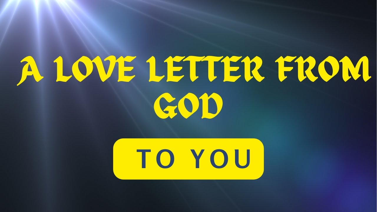 A Love Letter from GOD to You I #love I #jesus I Christian Motivation ...
