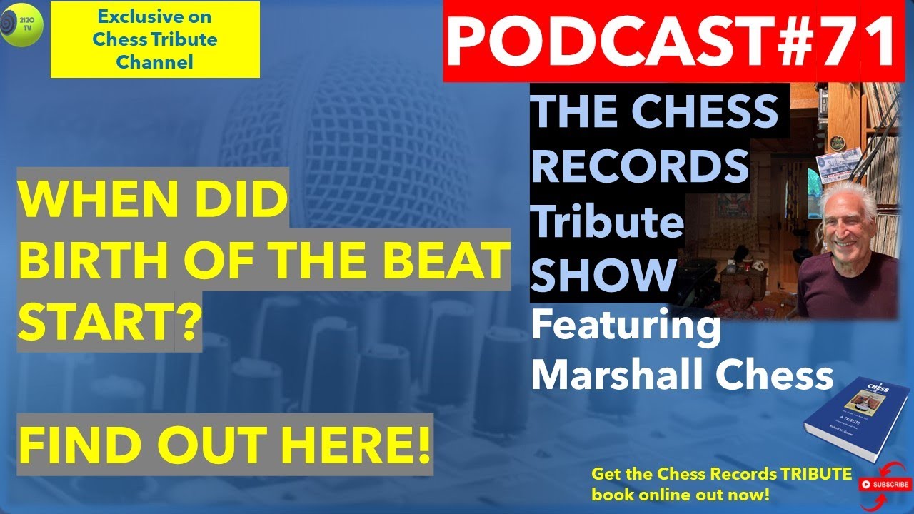 #71Birth of the beat - Chess Records - Podcast hosted by Marshall Chess ...