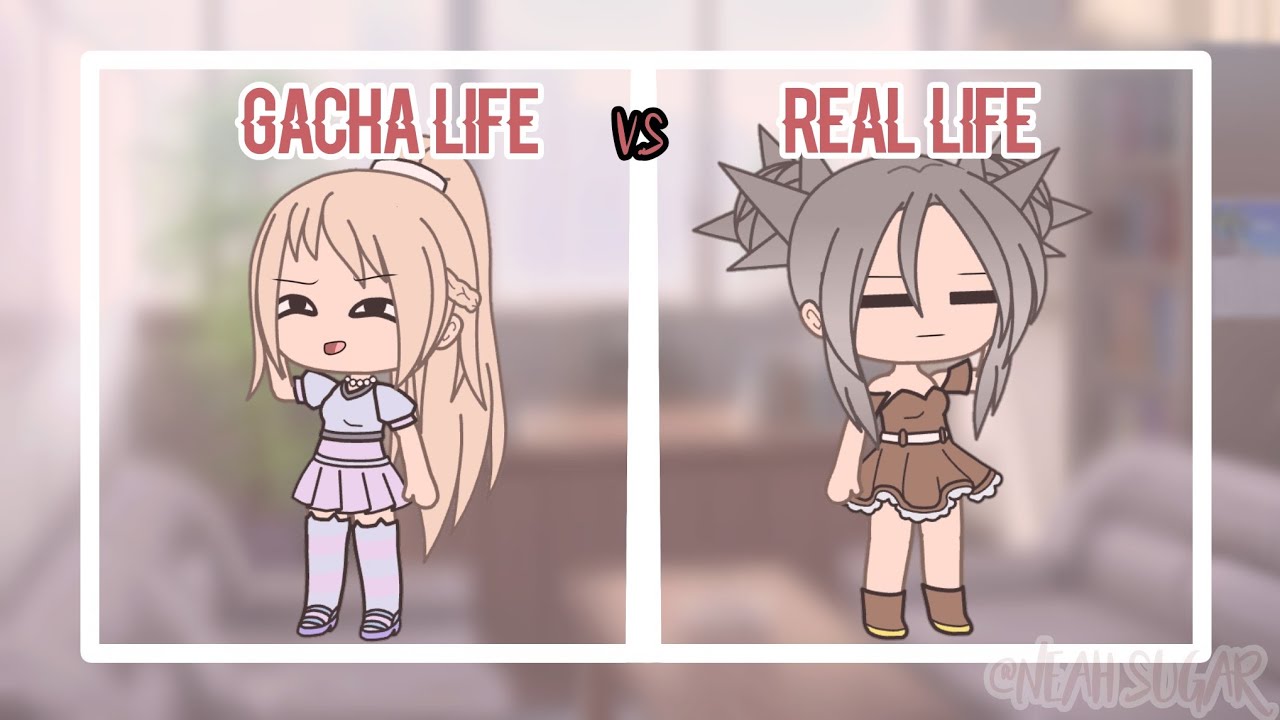 GACHA LIFE vs. REAL LIFE (Read Description) - YouTube