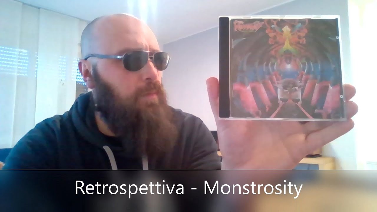Retrospettiva - Monstrosity - YouTube