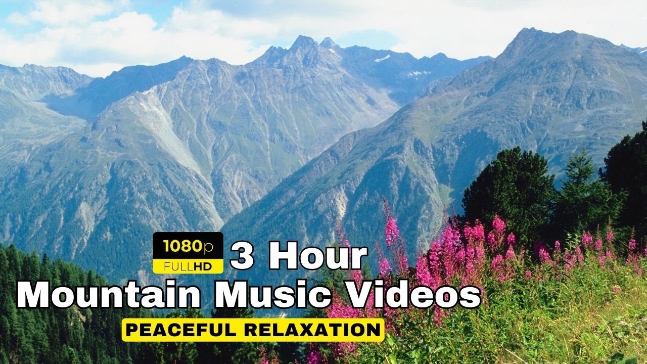 ⛰️ Mountains Relaxation Film - Peaceful Relaxing Music - Mountain Video ...