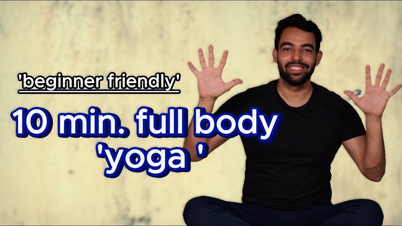 10 minute full body yoga practice - YouTube