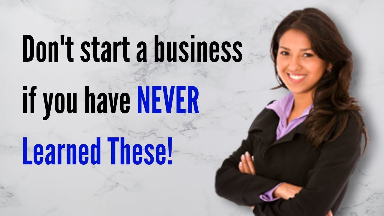 Things You Need to Understand Before You Start a Business - YouTube