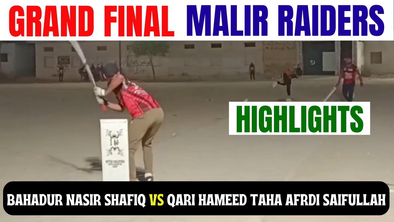 FINAL Malir Raiders Ground | Bahadur Lefty Syed Nasir Qari Hameed Talha ...