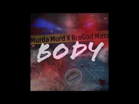 BroGod Mass x Murda Murd - "Body" ( Audio ) - YouTube