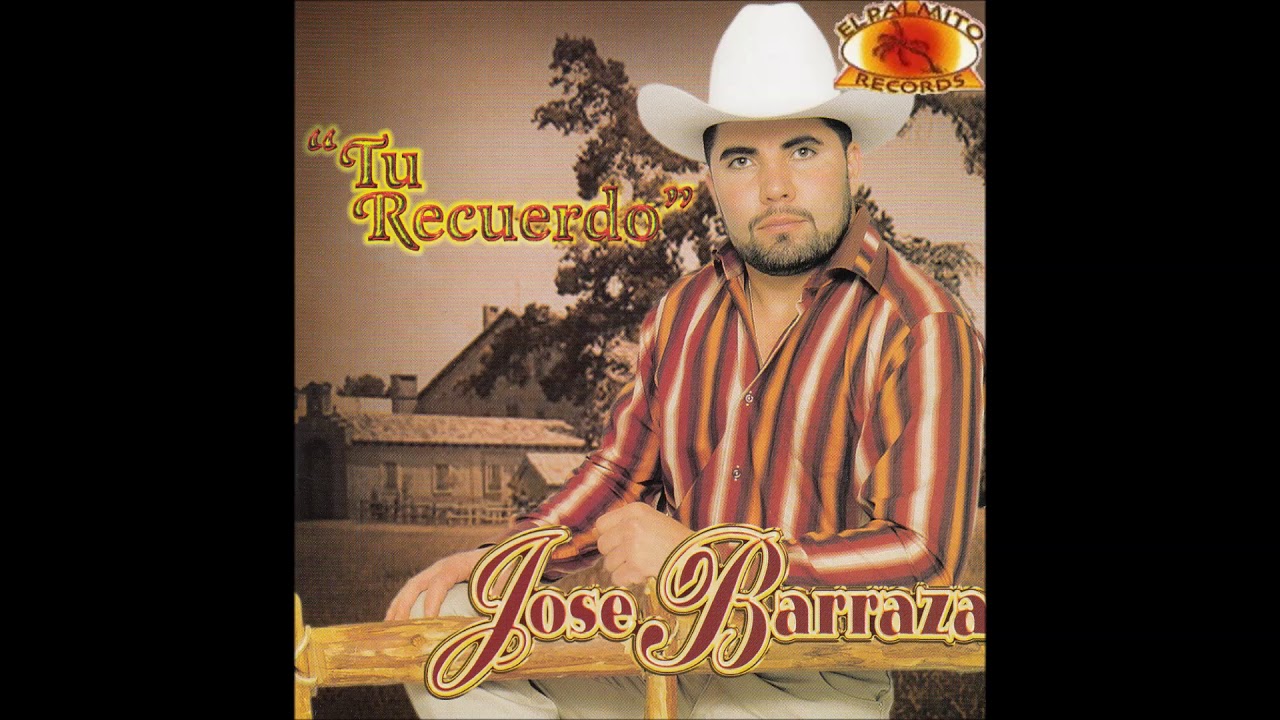 Jose Barraza - Tu Recuerdo - YouTube