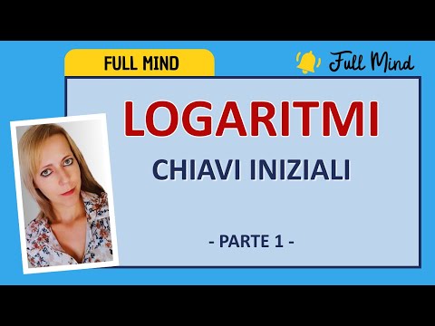 LOGARITMI: ecco come partire! (1)