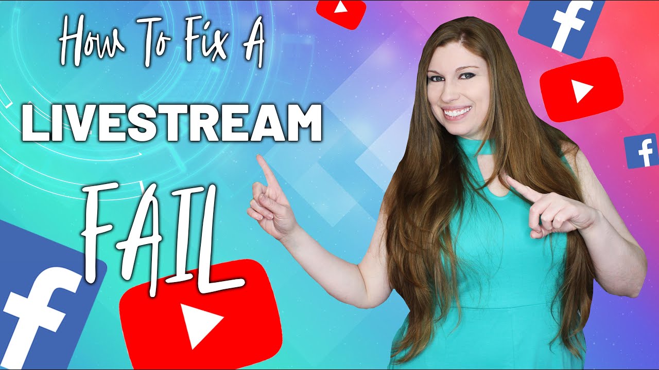 What To Do If You Have A Livestream Fail (How To Avoid Embarrassment On ...