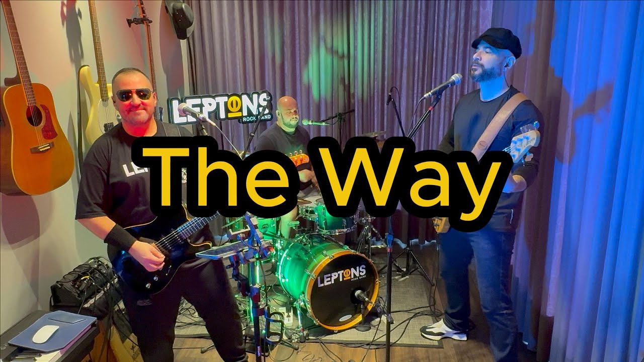 The Way (Fastball) - Live Sessions by Leptons Rock Band - YouTube