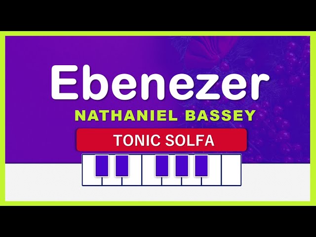 Ebenezer Nathaniel Bassey Tonic Solfa Chords - Chordify