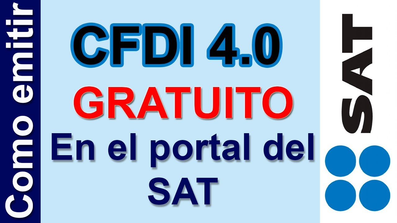 como emitir una factura 4.0 en el sat - YouTube
