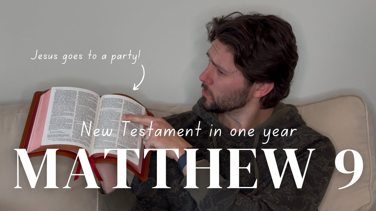 New Testament in One Year | Matthew 9 - YouTube