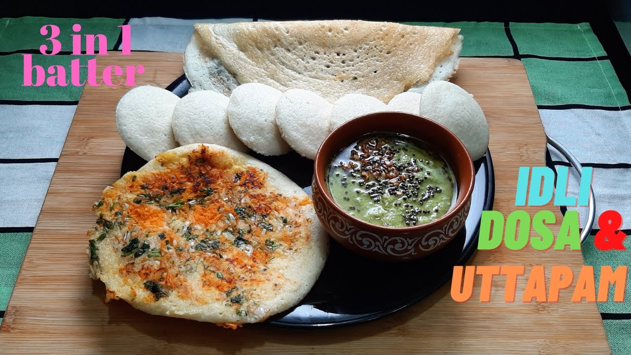 3 in 1 Batter Idli Dosa Uttapam Recipe/South Indian Recipe - YouTube
