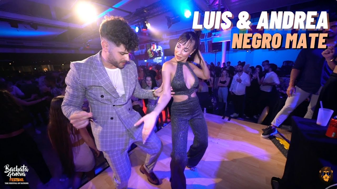 Luis & Andrea [ Negro Mate by Dani J & DJ Husky ] @ Bachata Geneva ...
