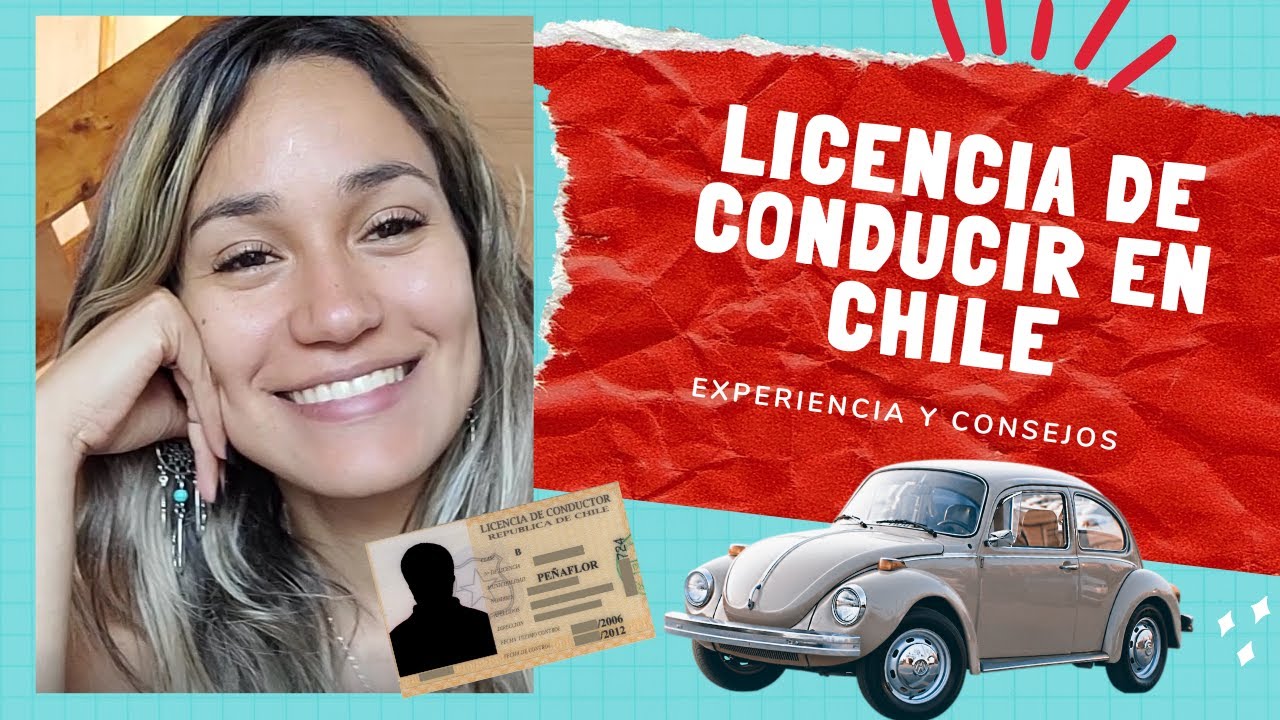 Como sacar la licencia de conducir en Chile (experiencia y ...