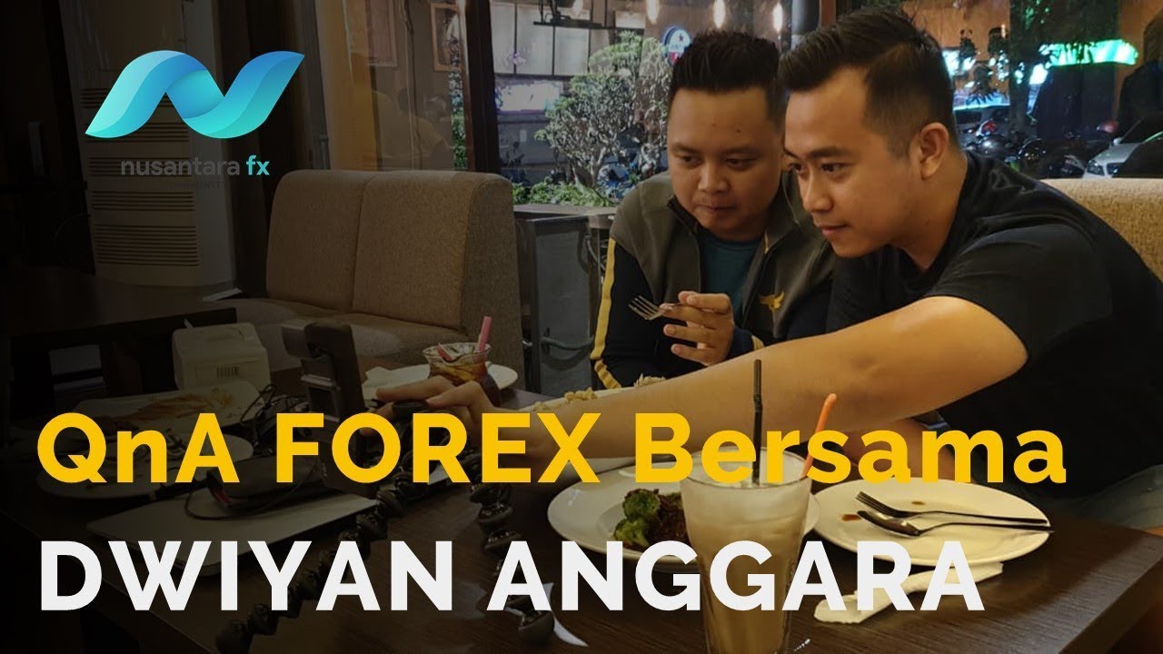 #IGLIVE QNA FOREX BERSAMA DWIYAN ANGGARA - YouTube