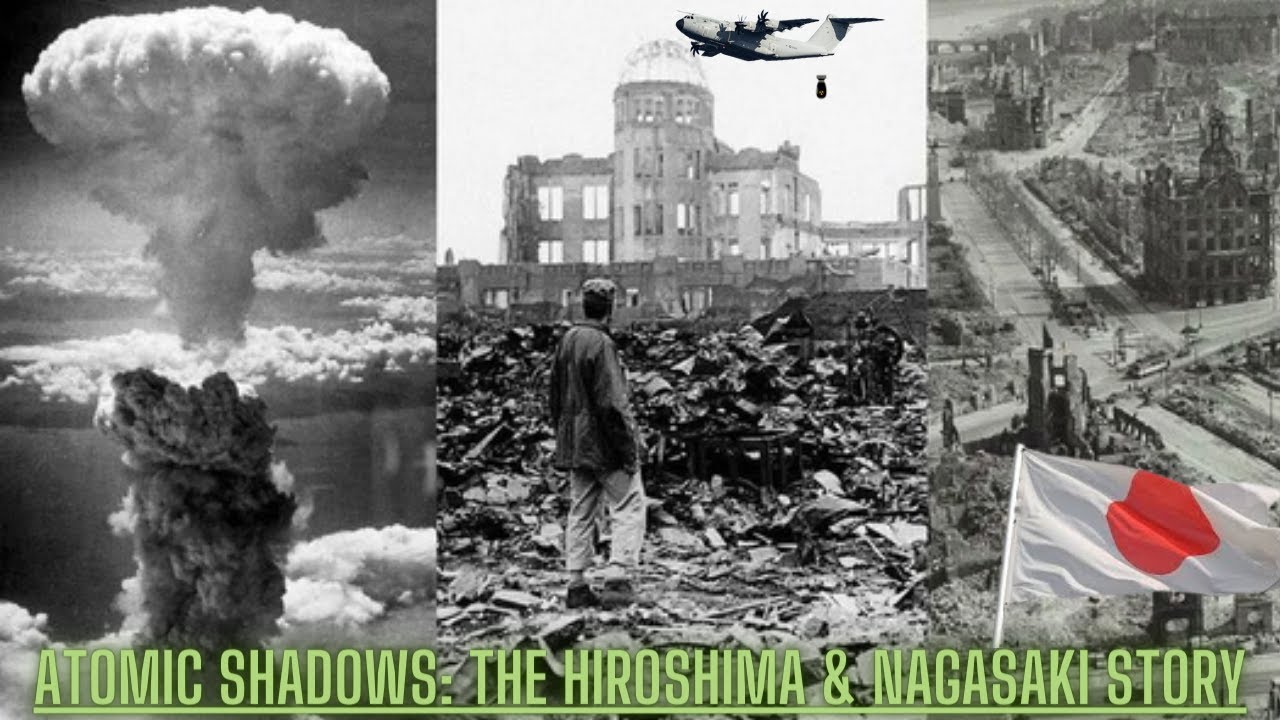Atomic Shadows: The Hiroshima & Nagasaki Story #atomic bomb - YouTube