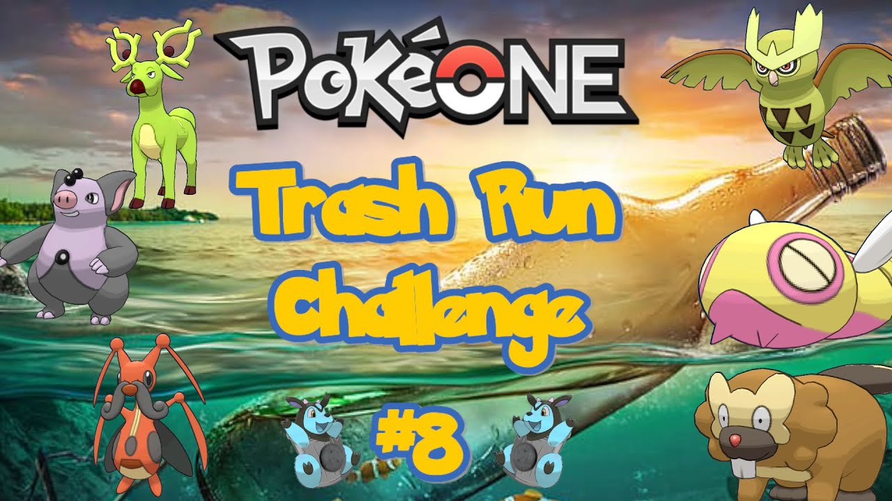 PokeOne Trash Pokemon Challenge Run #8 - YouTube