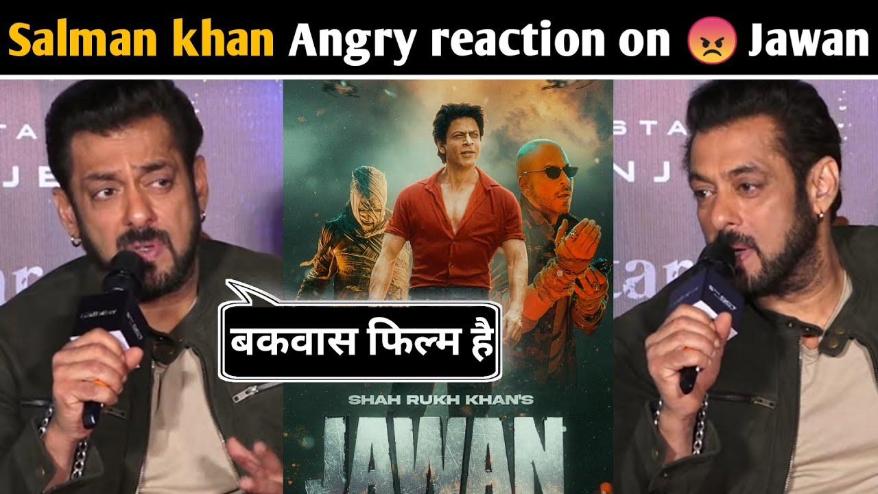 Salman khan Angry reaction on 😡 Jawan, Salman khan first time react on ...