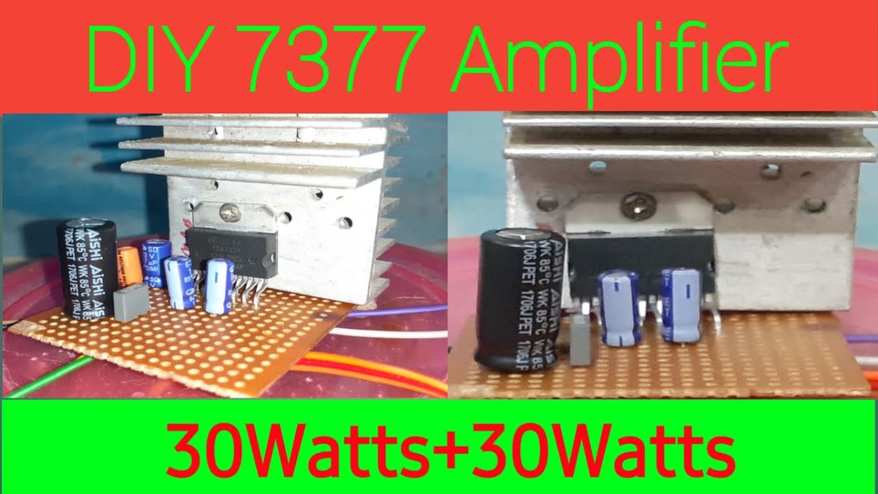 DIY TDA7377 Amplifier 30W+30W - YouTube