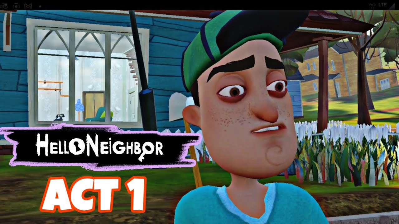 Hello Neighbor - Act 1 Horror - Android Gameplay - YouTube