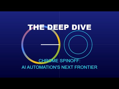 Google Chrome: Browser Wars and AI Automation Frontiers - YouTube