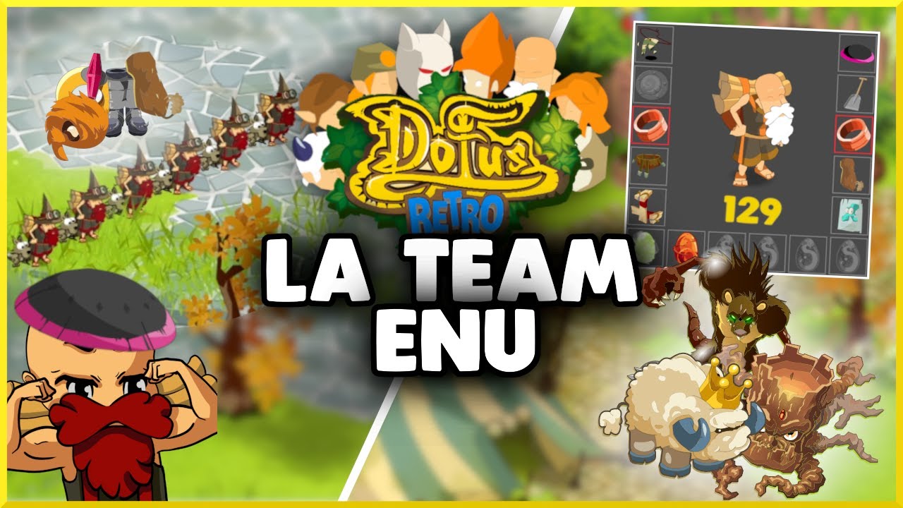 TEAM DE ZÉRO #31 | Création de la Team Enu : XP + Stuffs Lvl 129 - DOFUS RÉTRO - YouTube