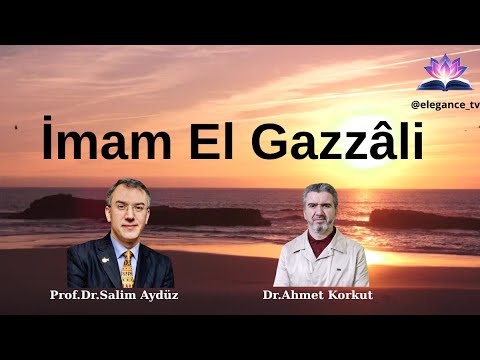 İmam El Gazzâli Prof.Dr.Salim Aydüz ve Dr.Ahmet Korkut