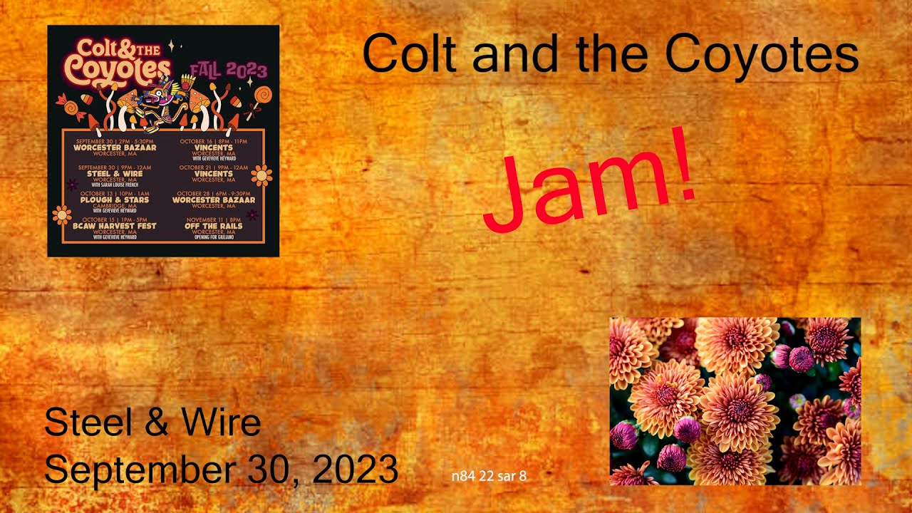 Colt and the Coyotes Steel & Wire September 30, 2023 Jam - YouTube