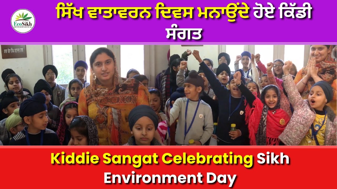 Kiddie Sangat Celebrating Sikh Environment Day - YouTube