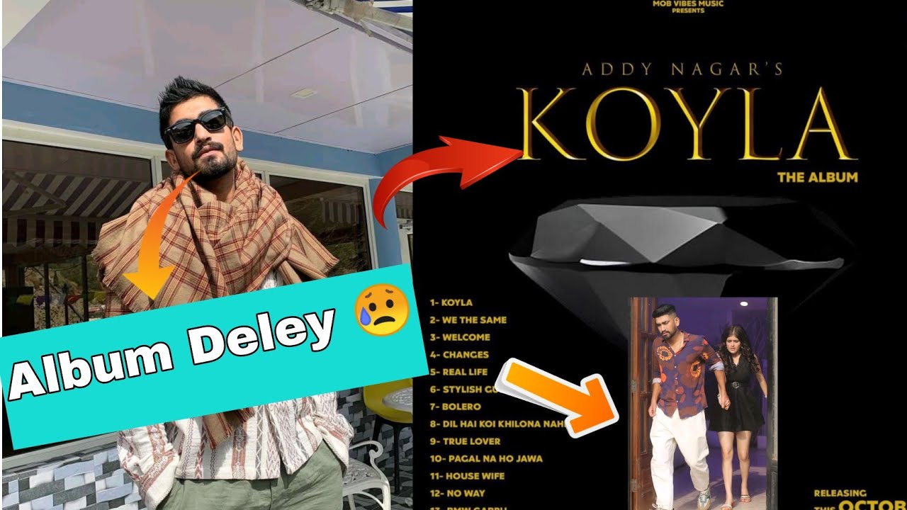 Addy Nagar's - Koyla | New Album Deley | Addy Nagar 2021 - YouTube