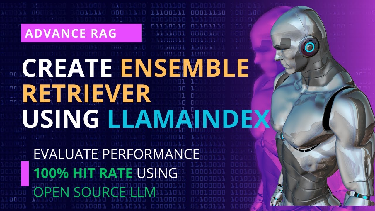 100 Hit Rate Advance Rag Ensemble Retriever Open Source Llm Llamaindex Youtube 7750