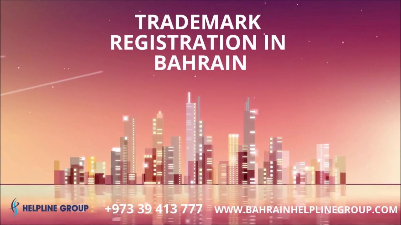 Trademark Registration in Bahrain | Setting up a Foreign Company in ...