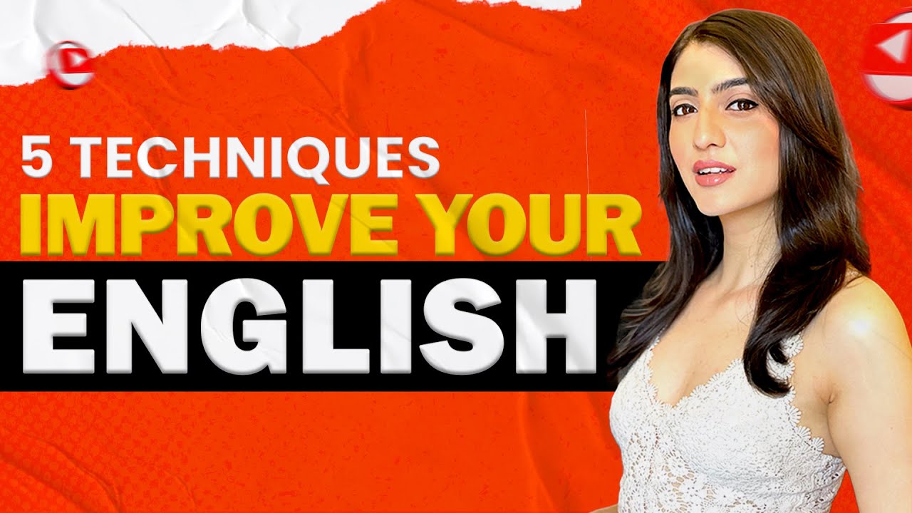 How I Improved My English with These Five Techniques | Master English ...