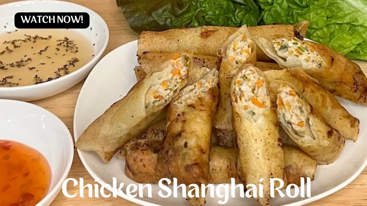 Chicken Shanghai Roll - YouTube