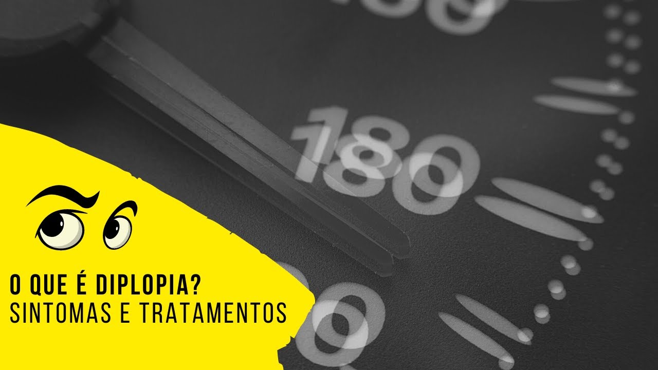 Diplopia - sintomas e tratamentos - YouTube