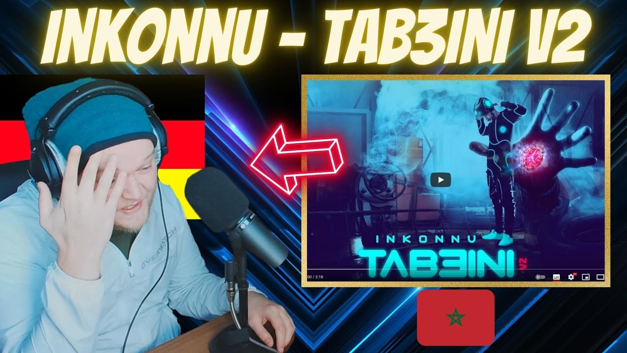 🇲🇦 Inkonnu - Tab3ini V2 | GERMAN rapper reacts - YouTube