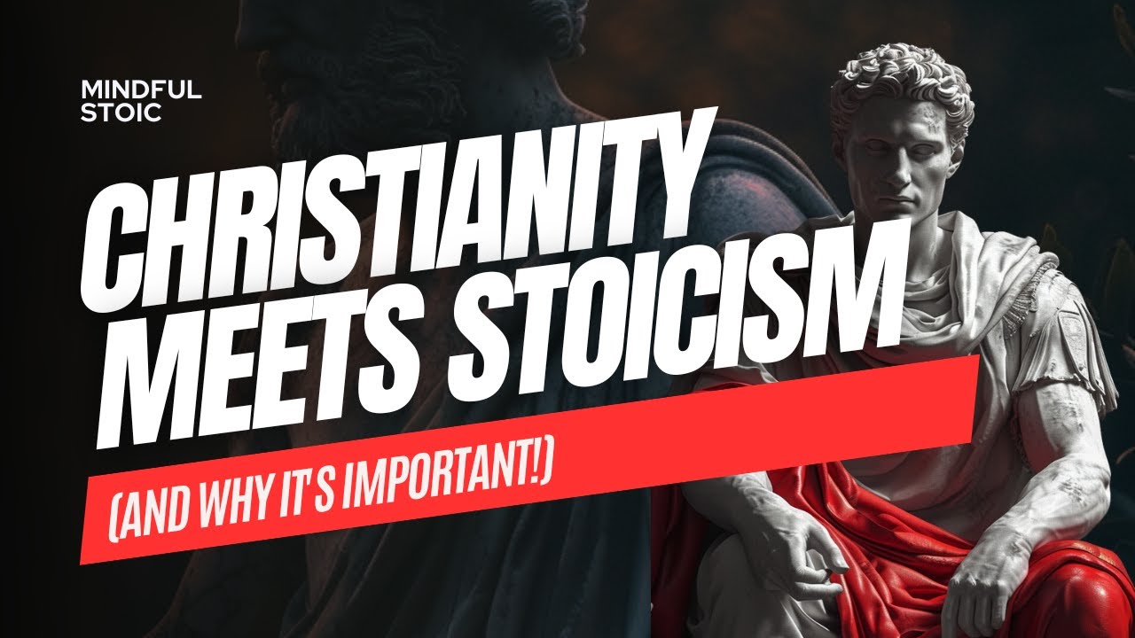 How Stoicism Fulfilled Christianity (And Why It's Important!) - YouTube