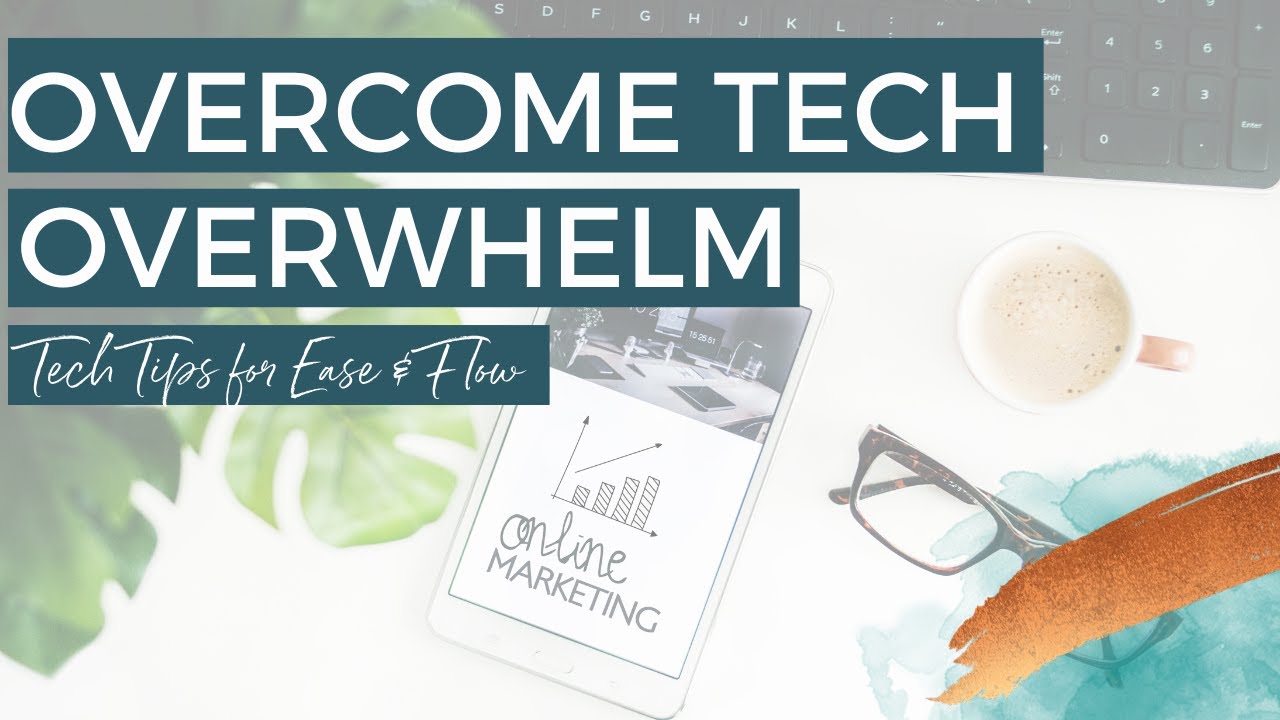 How To Overcome Technology Overwhelm - YouTube