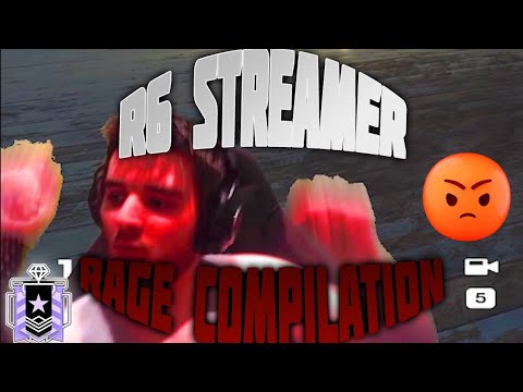 R6 STREAMER RAGE COMPILATION - YouTube