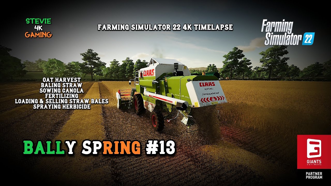 Bally Spring/#13/Oat Harvest/Baling Straw/Sowing Canola/Fertilizing ...