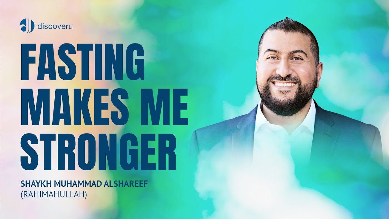 Fasting Makes Me Stronger | Ft Shaykh Muhammad Alshareef (rA) - YouTube