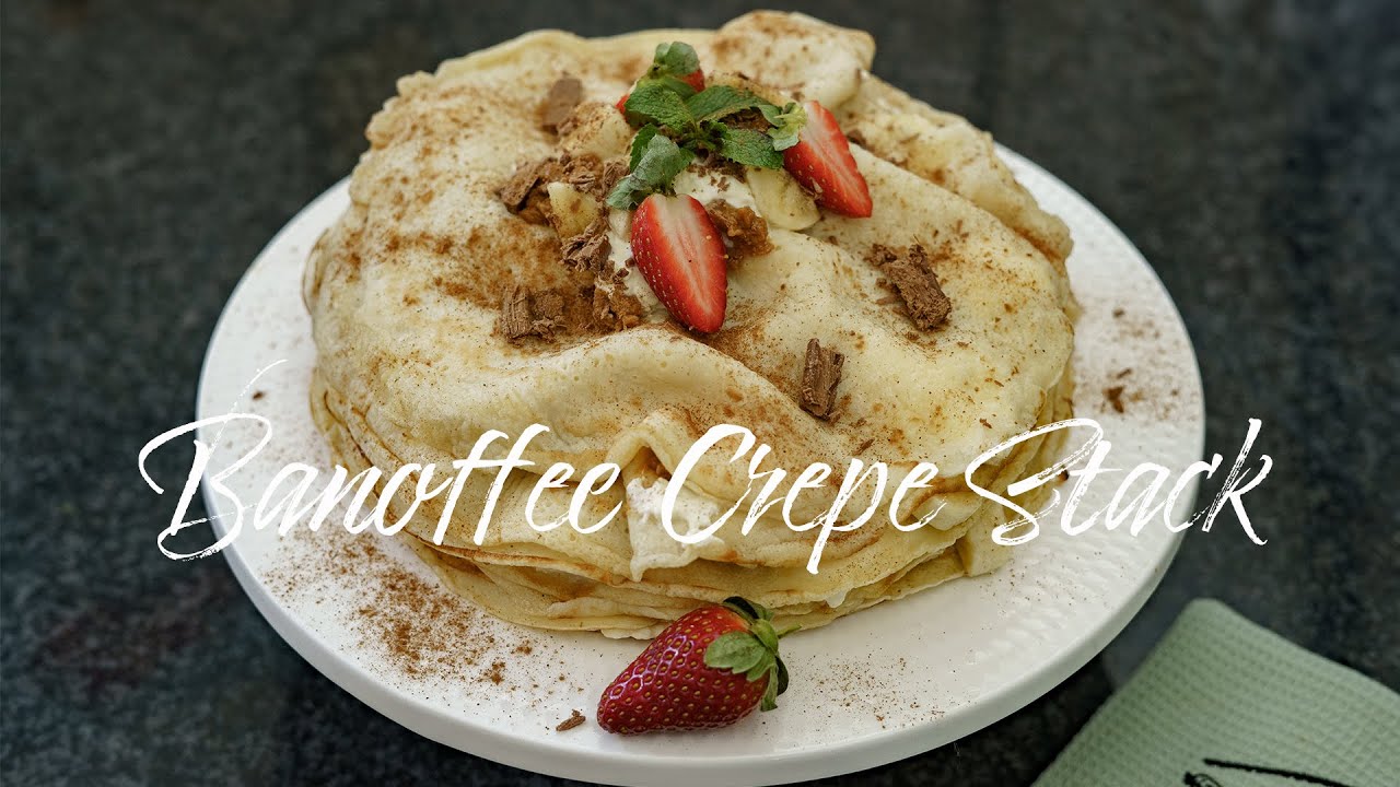 Episode 22 - How To Make A Banoffee Crepe Stack - YouTube