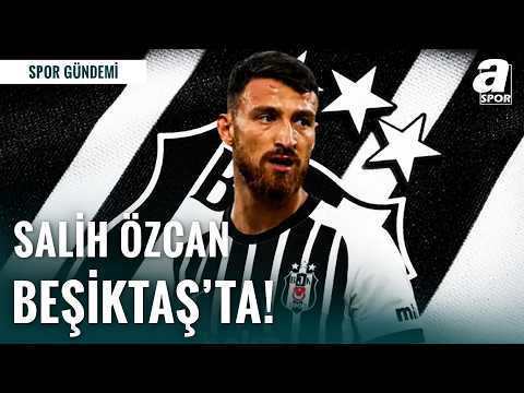 Transferde Son Dakika Gelişmesi! Salih Özcan Beşiktaş'ta! | Efecan Öztaş Detayları Aktardı