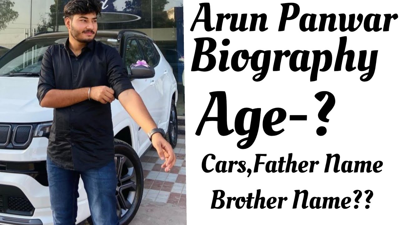 Arun Panwar Biography , Lifestyle,Cars ,Family, Friends• - YouTube