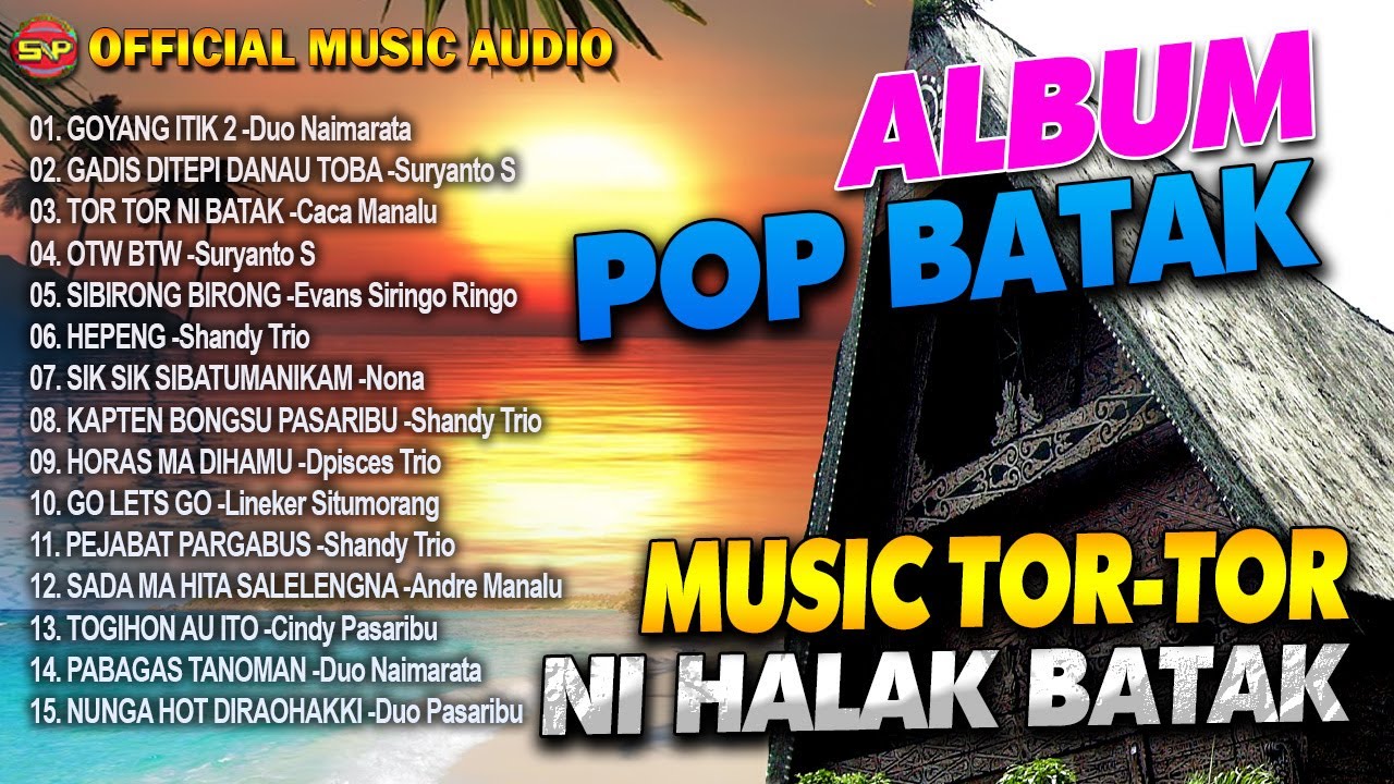 Album Pop Batak - Music Tor Tor Ni Halak Batak | Lagu Batak Terbaru ...
