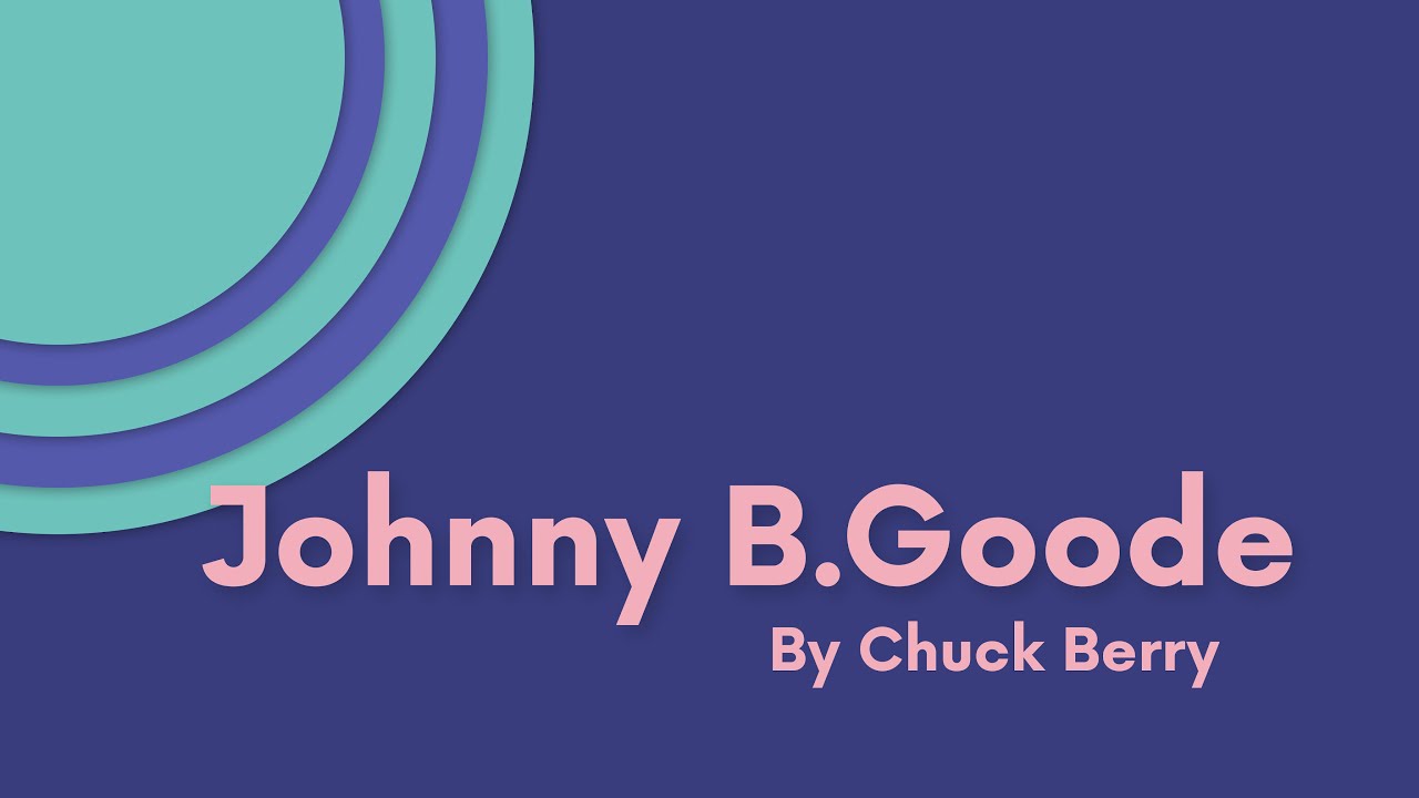 Chuck Berry - Johnny B. Goode | Lyrics - YouTube