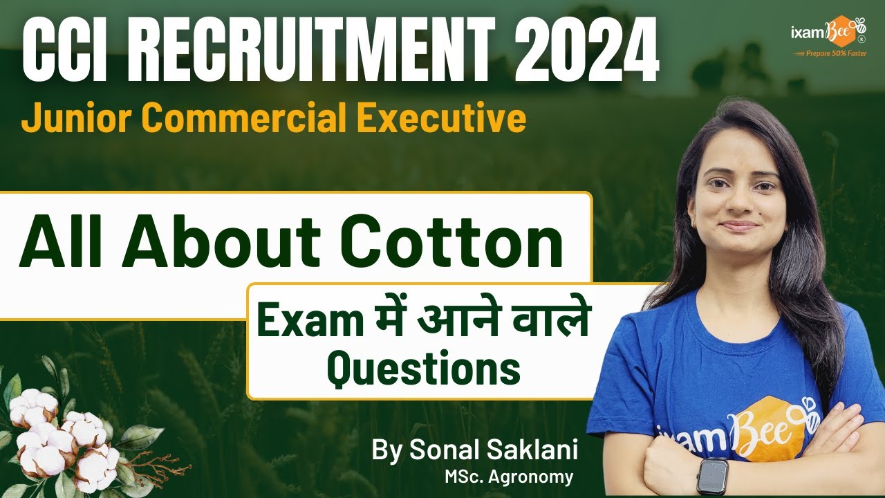 CCI 2024 || Everything about Cotton - Exam में आने वाले questions ...